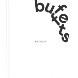 Libro manual de pastelería Bachour Buffets escrito por Antonio Bachour